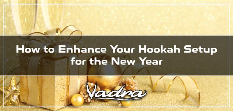 How to Enhance Your Hookah Setup for the New Year