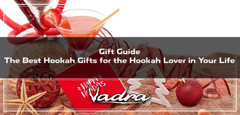 Gift Guide: The Best Hookah Gifts for the Hookah Lover in Your Life