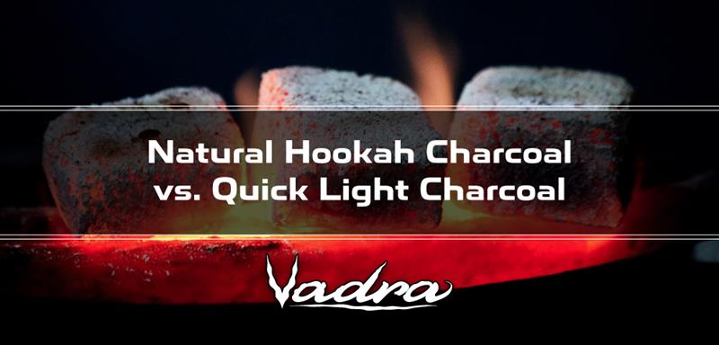 Natural Hookah Charcoal vs. Quick Light Charcoal