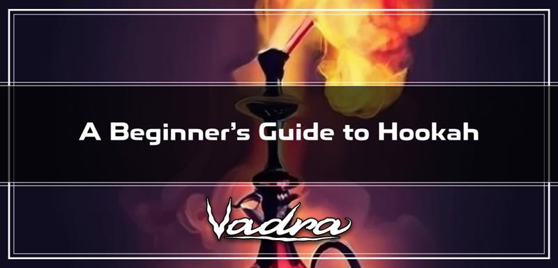 A Beginner’s Guide to Hookah