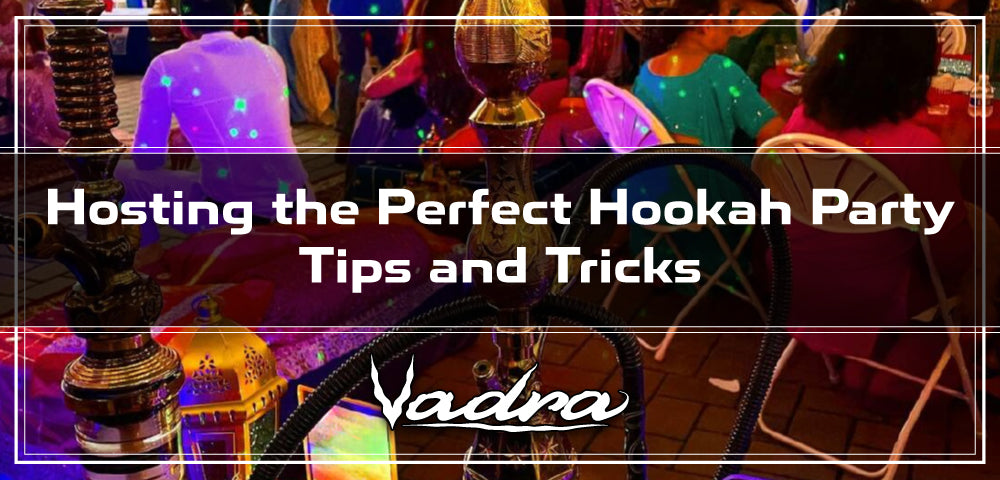 Hosting the Perfect Hookah Party: Tips and Tricks