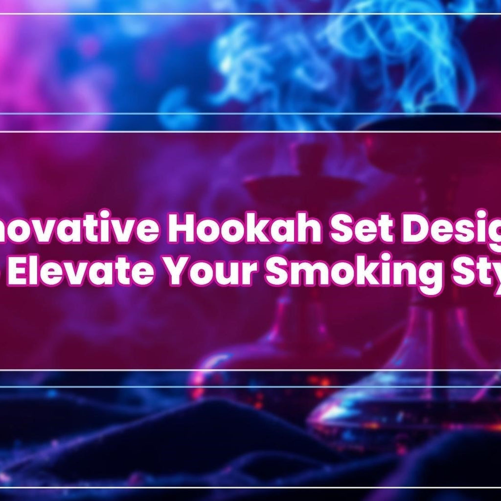 Innovative Hookah Set Designs for Stylish Smoking | Shop Vadra